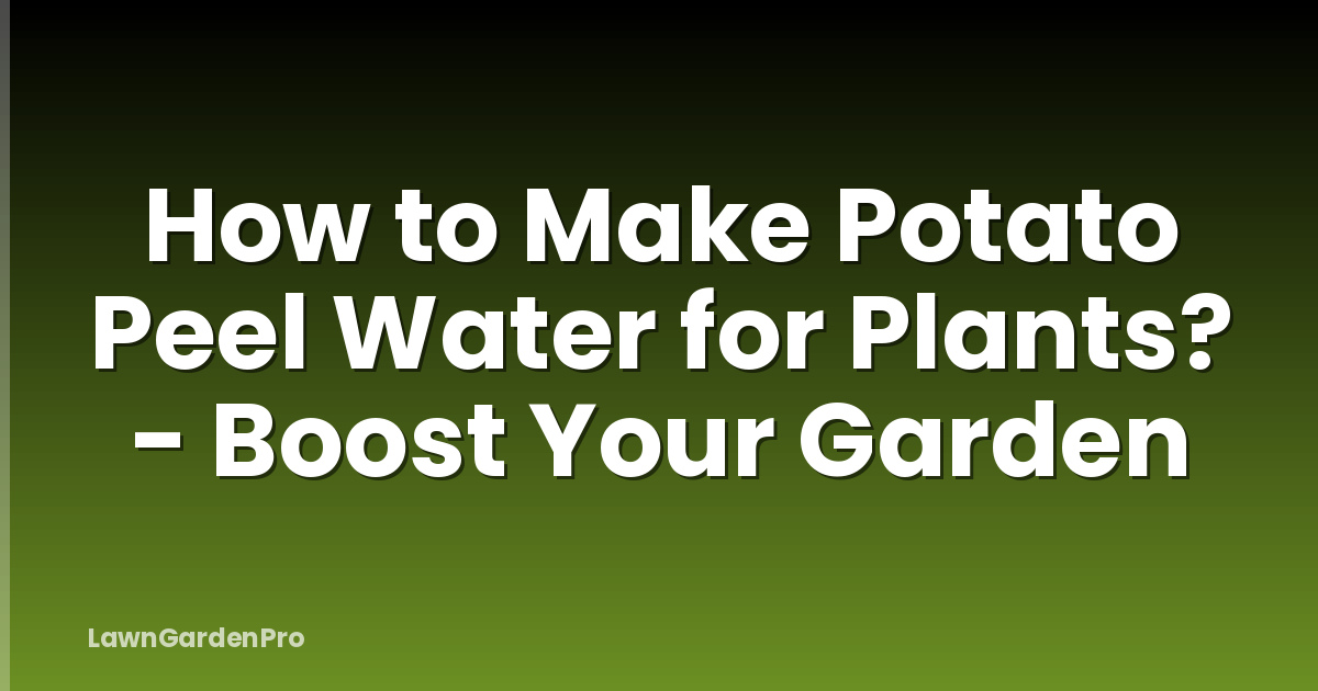 Should You Let Potato Plants Flower? - Boost Crop Yield - LawnGardenPro