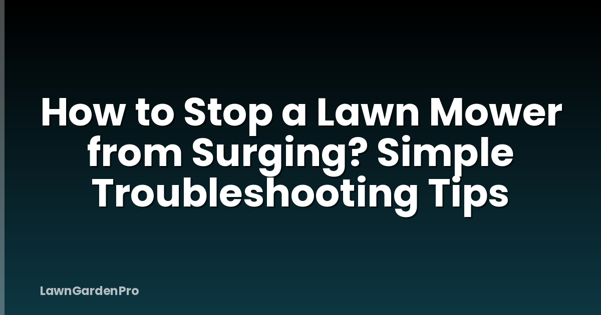 How to Get a Great Lawn? Easy Yard Maintenance Tips - LawnGardenPro